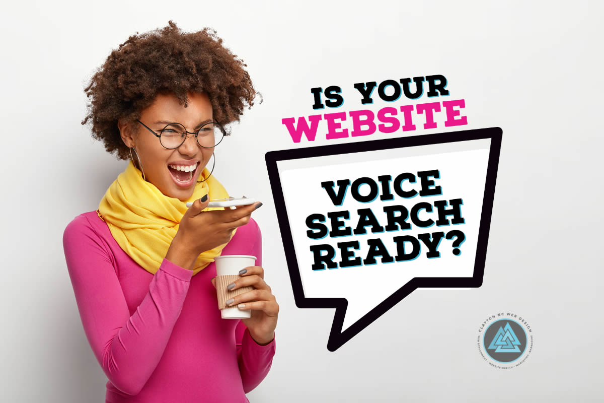 Optimizing For Voice Search Success | Clayton NC Web Design